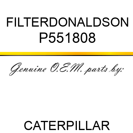 P551808 FILTER,DONALDSON fit CATERPILLAR , buy P551808 FILTER,DONALDSON ...